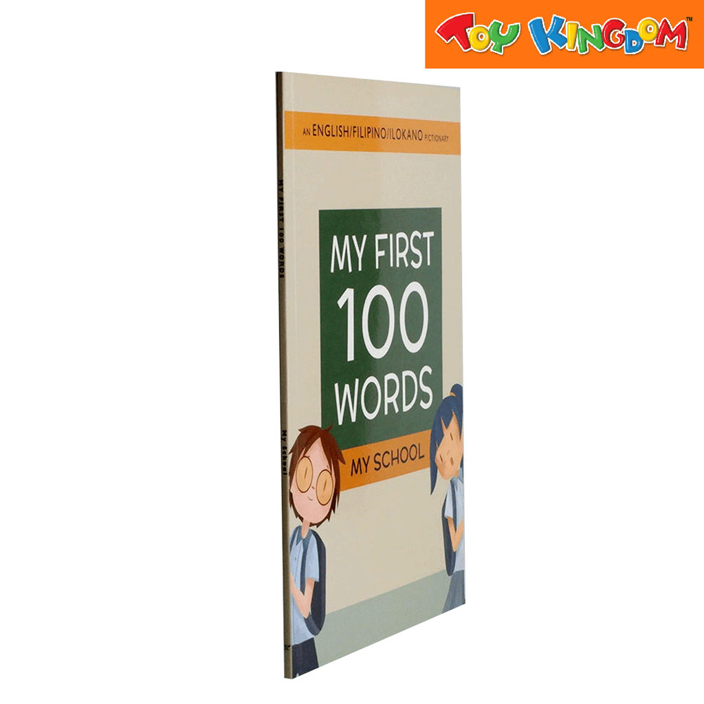 My First 100 Words My School (English/Filipino/Ilokano) Pictionary